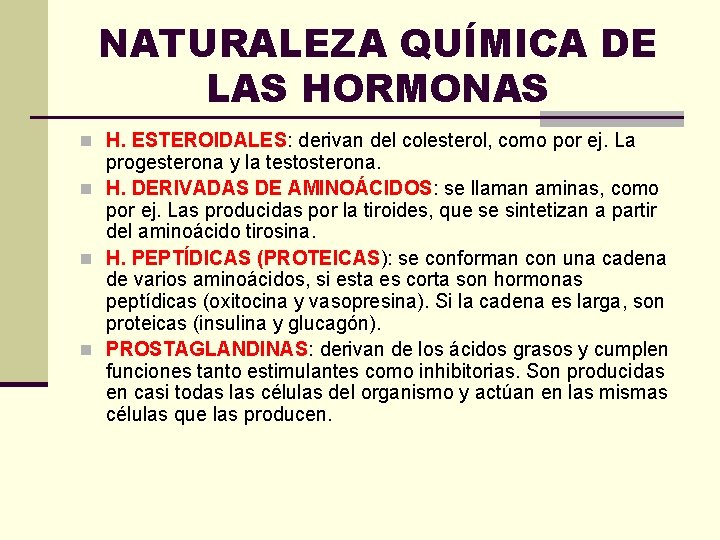 GLNDULAS GLNDULAS ENDOCRINAS HORMONAS n n n a