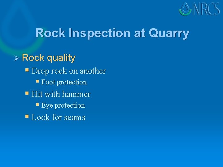 Riprap Installation Construction Inspection for Field Office Activities