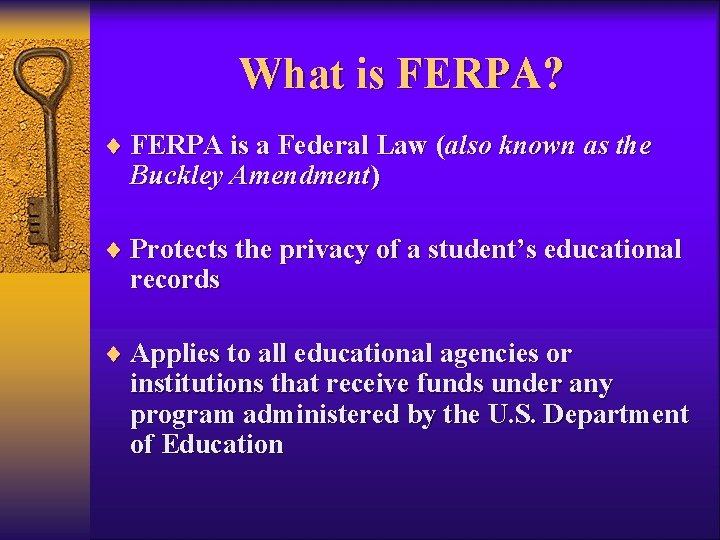 Family Educational Rights Privacy Act FERPA MADE EASY