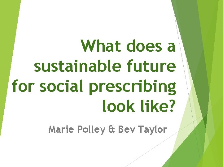 What does a sustainable future for social prescribing