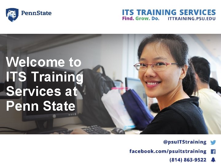Welcome to ITS Training Services at Penn State