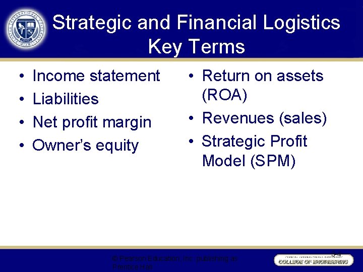 CHAPTER 3 Strategic and Financial Logistics Pearson Education