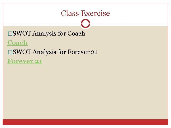 SWOT Analysis Practice What are your strengths in