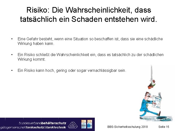 Meldung von unsicheren Situationen Unsicherer Zustand Unsichere Handlung