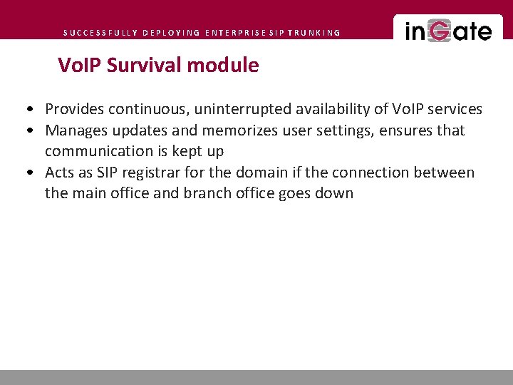 SUCCESSFULLY DEPLOYING ENTERPRISE SIP TRUNKING Ingate ESBC with
