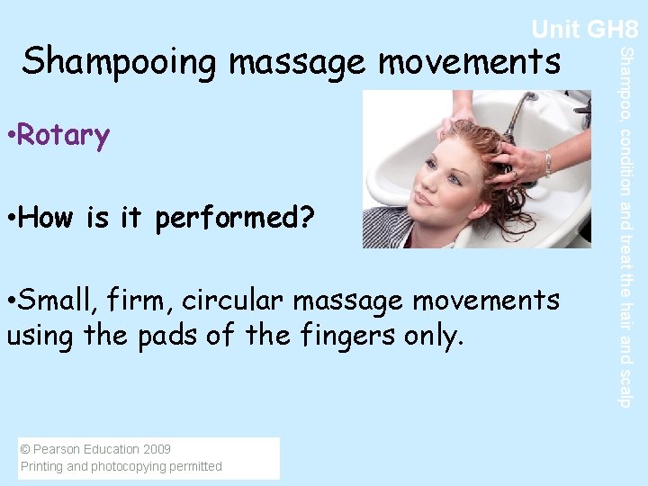Unit GH 8 Shampooing massage movements Pearson Education