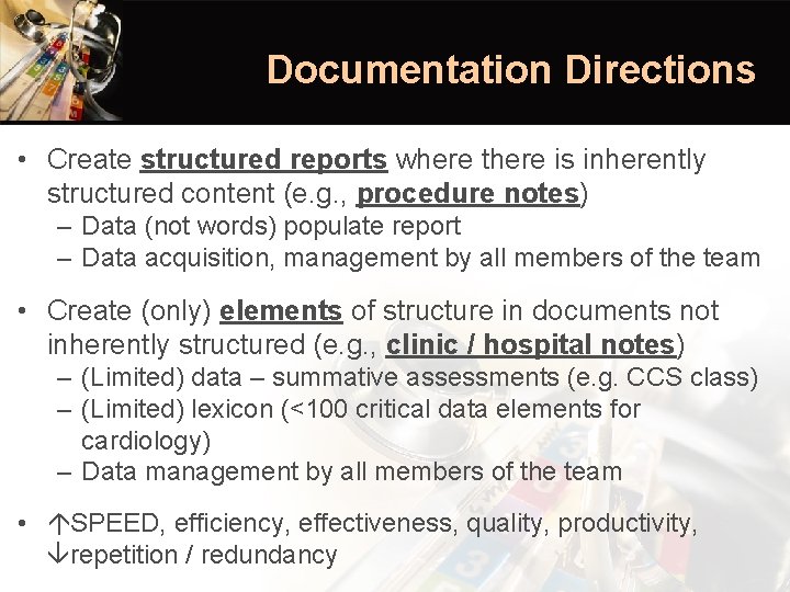 Making Structured Reporting Happen in the Cardiac Catheterization