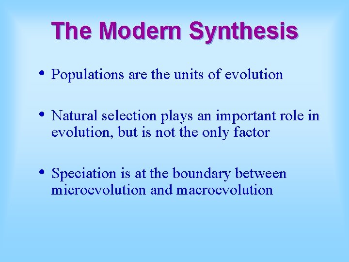 The Modern Synthesis Populations are the units of