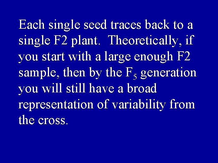 Single Seed Descent SSD Single seed descent can