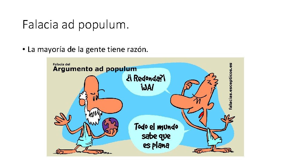 FALACIAS Argumentos que PARECEN ser reales pero no