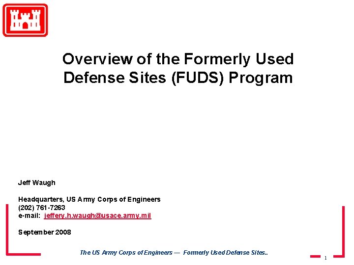Overview of the Formerly Used Defense Sites FUDS
