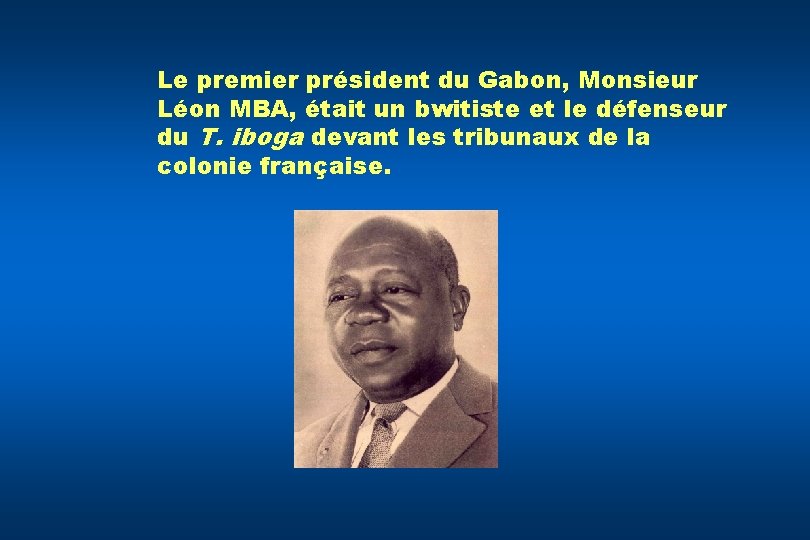 Liboga et libogane De la fort au laboratoire