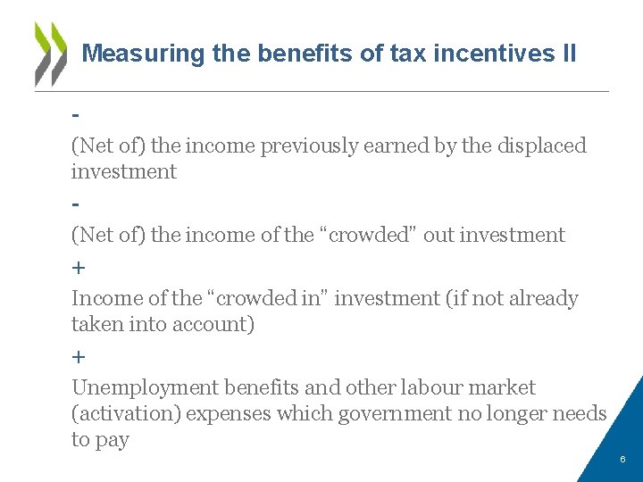 TAX INCENTIVES FOR INVESTMENT AN OECD COSTBENEFIT ANALYSIS