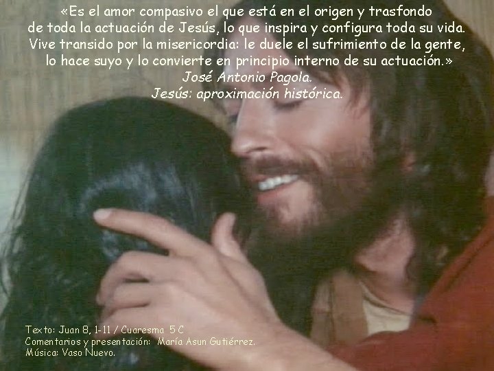 Es el amor compasivo el que est en