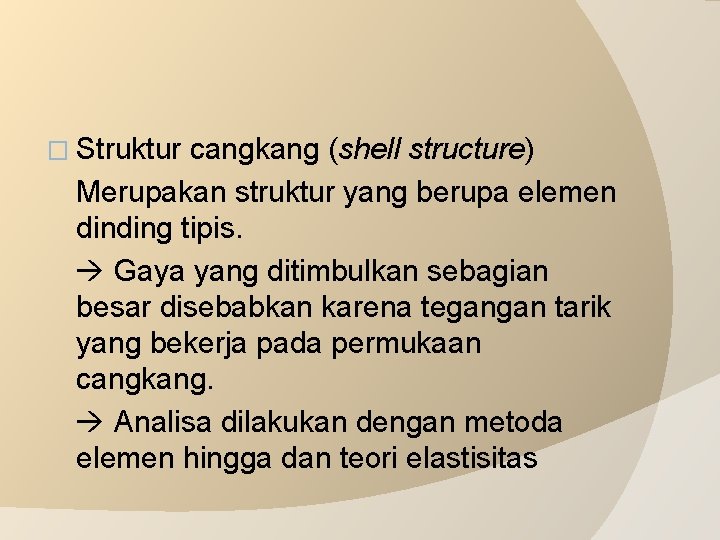 MEKANIKA REKAYASA I Pengantar PENDAHULUAN Struktur merupakan gabungan