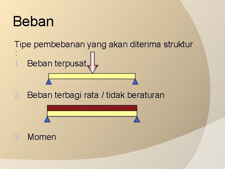 MEKANIKA REKAYASA I Pengantar PENDAHULUAN Struktur merupakan gabungan