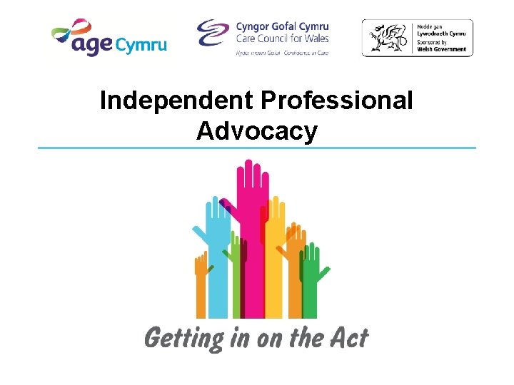 Independent Professional Advocacy Aims of the modules Module