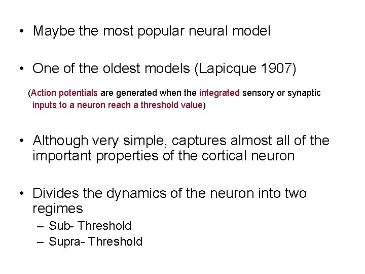 LECTURE 3 Single Neuron Models 1 I Overview