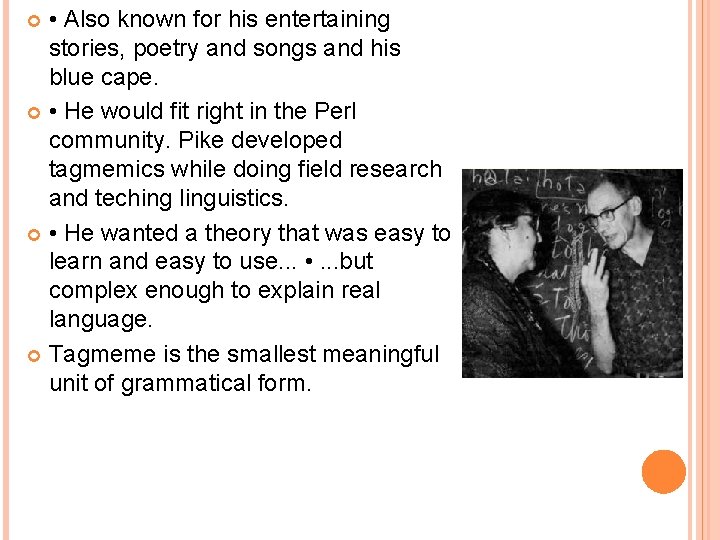 TAGMEMIC GRAMMAR By Karla Erika Garca Luis WHOS