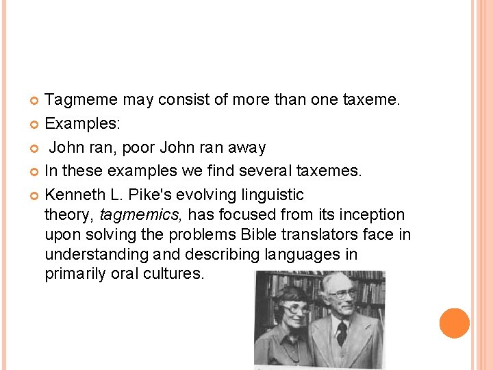 TAGMEMIC GRAMMAR By Karla Erika Garca Luis WHOS