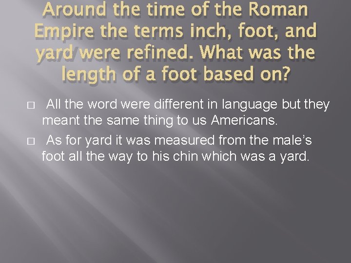 THE HISTORY OF MEASUREMENT By Raymar Jara How