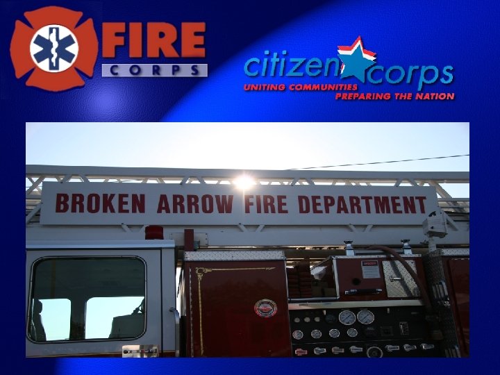 INSERT YOUR DEPARTMENT LOGO Broken Arrow Fire Department