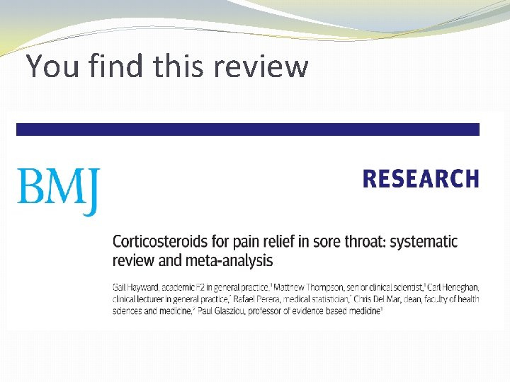 Systematic Reviews Dr Sharon Mickan Centre for Evidencebased