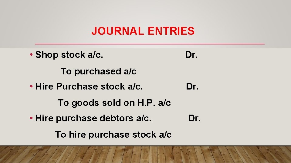 PPT ON ACCOUNTING FOR HIRE PURCHASE AND INSTALMENT