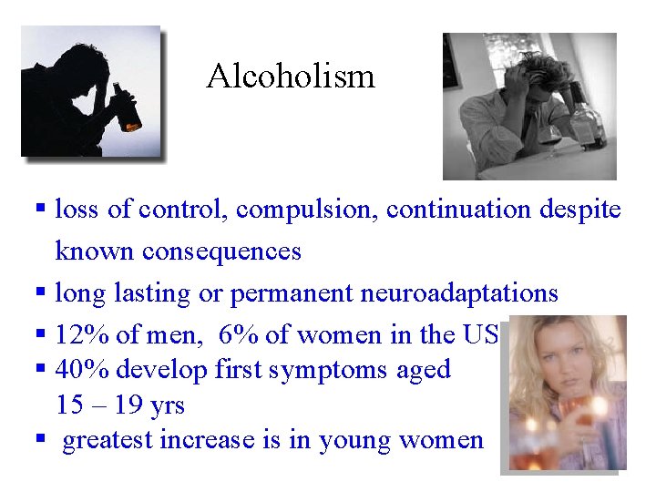 Alcohol Abuse and Alcoholism MaryAnne Enoch M D