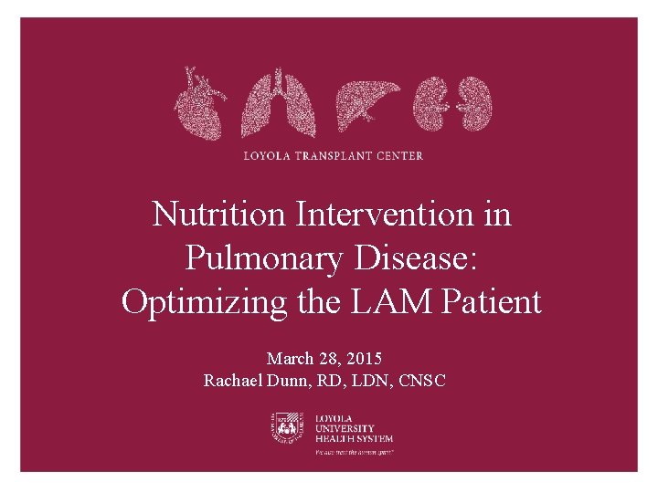 Nutrition Intervention in Pulmonary Disease Optimizing the LAM