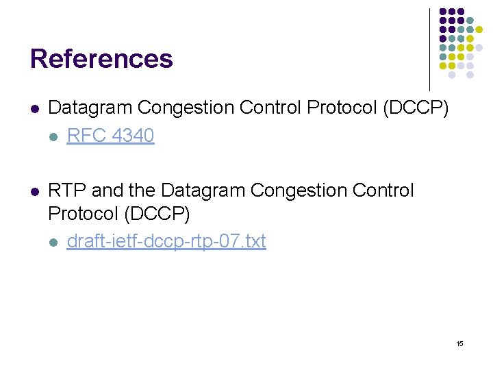 RTP and the Datagram Congestion Control Protocol DCCP