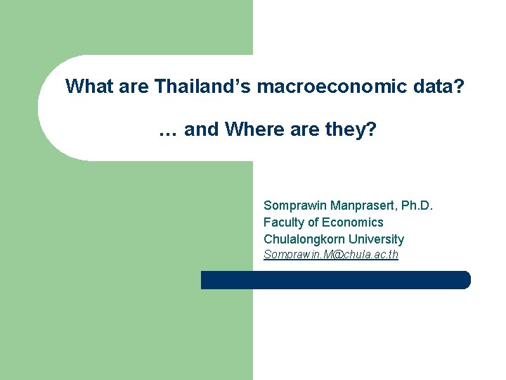 What are Thailands macroeconomic data and Where are