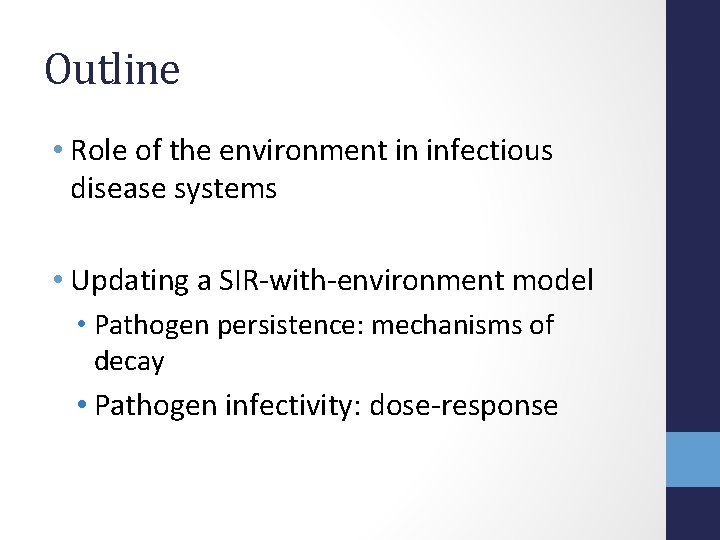 The Role of Environmental Processes in Infectious Disease