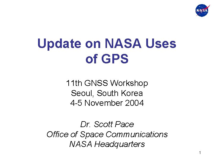 Update on NASA Uses of GPS 11 th