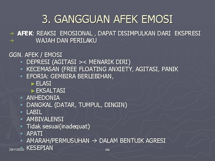 SYMPTOMATOLOGI GANGGUAN JIWA GEJALAGEJALA GANGGUAN JIWA 29112020 abs