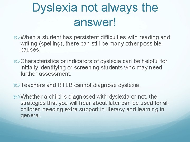 What does dyslexia look like in the classroom
