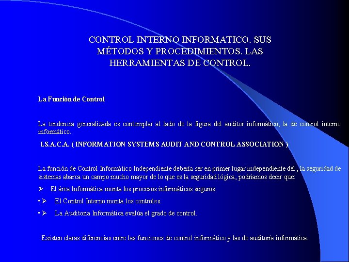 METODOLOGIAS DE CONTROL INTERNO SEGURIDAD Y AUDITORIA INFORMATICA