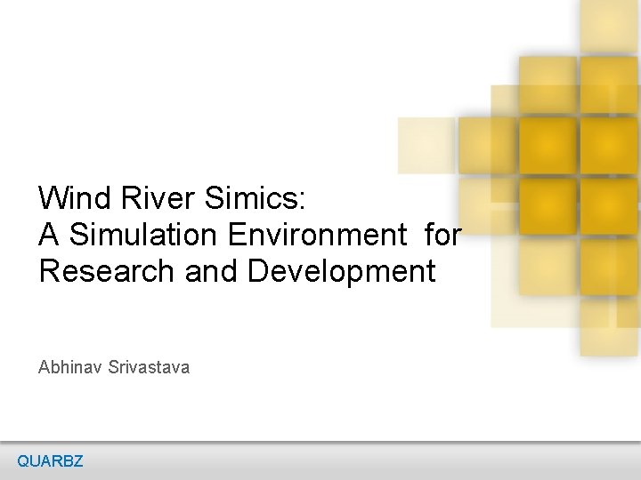 Wind River Simics A Simulation Environment for Research