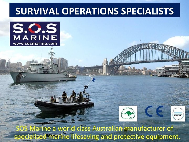SURVIVAL OPERATIONS SPECIALISTS SOS Marine a world class