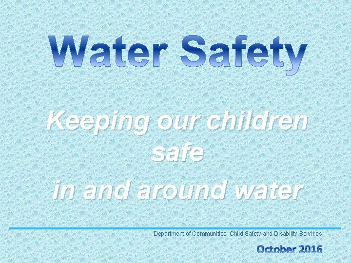 Keeping our children safe in and around water