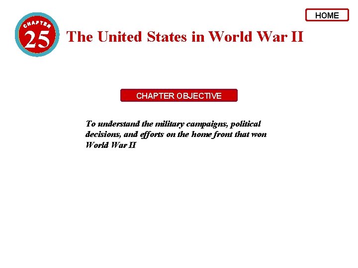 QUIT 25 The United States in World War