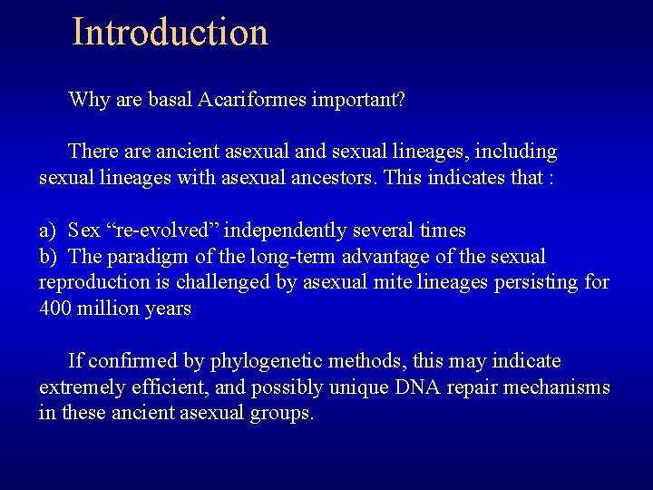 Evaluation of basal relationships of acariform mites Using
