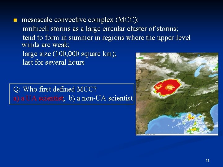 Chapter 10 Thunderstorms and Tornadoes Thunderstorms n Tornadoes