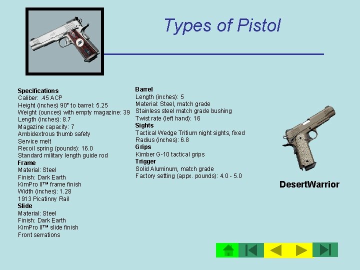 Types of Pistol Types of Pistol Kimber builds