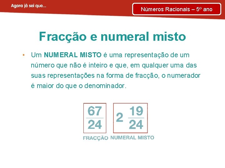 Nmeros Racionais 5 ano Agora j sei que
