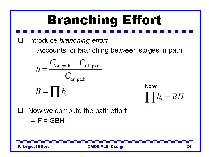 Introduction to CMOS VLSI Design Lecture 5 Logical