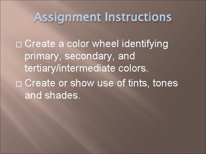 COLOR WHEEL ASSIGNMENT Ms Bateman Interior Design Assignment