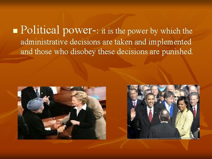 Power is the capacity or capability by which