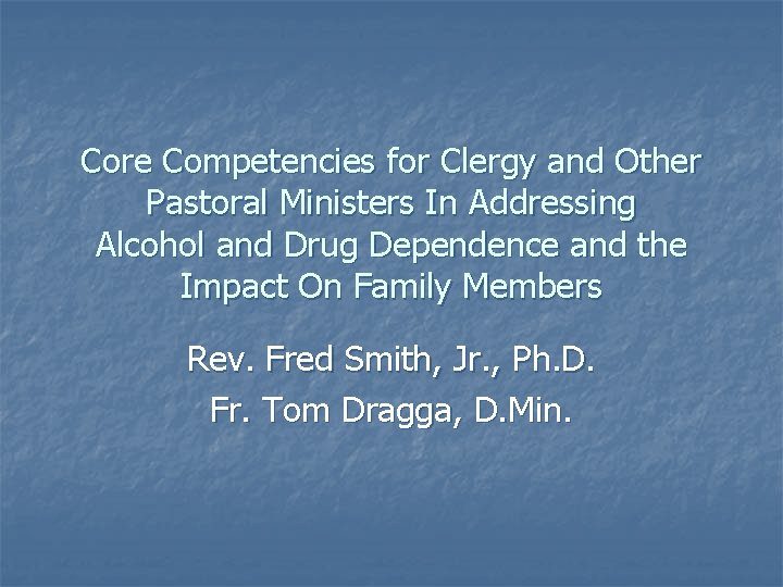 Core Competencies for Clergy and Other Pastoral Ministers