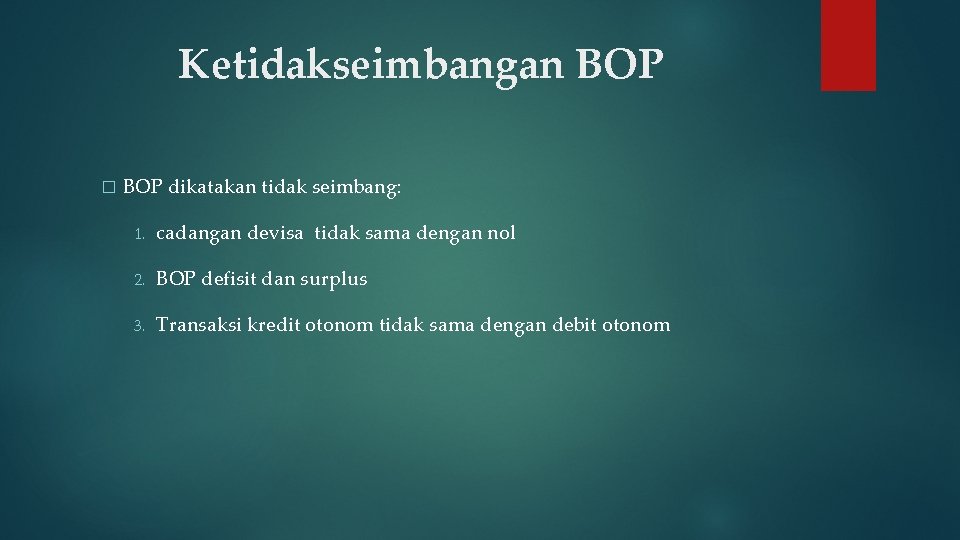 NERACA PEMBAYARAN INTERNASIONAL Pengertian BOP adalah suatu catatan